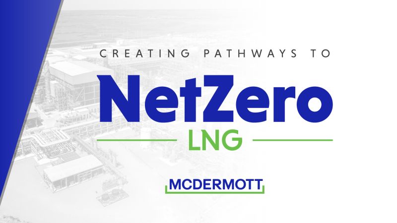 Shell net zero LNG construction study completed by McDermott | Tank ...